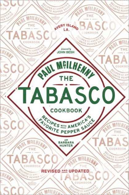 The Tabasco Cookbook: Recipes with America's Favorite Pepper Sauce by ...