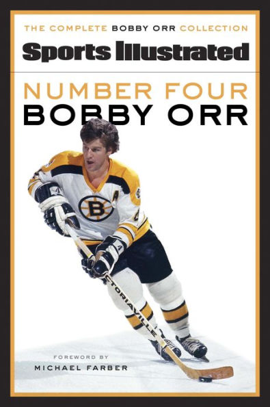 Number Four Bobby Orr: The Complete Bobby Orr Collection by Sports ...