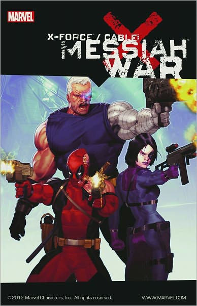 X-Force / Cable: Messiah War by Christopher Yost, Craig Kyle, Duane ...