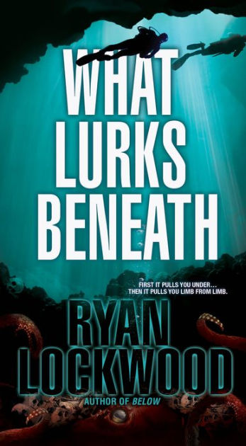 What Lurks Beneath by Ryan Lockwood | eBook | Barnes & Noble®