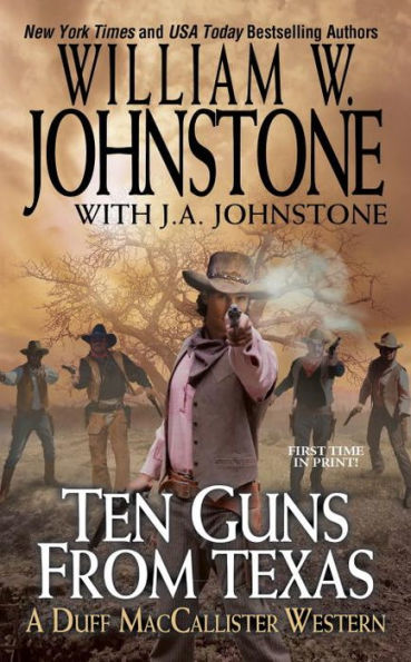 Ten Guns from Texas by William W. Johnstone, J. A. Johnstone, Paperback ...