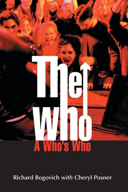 The Who: A Who's Who by Richard Bogovich, Cheryl Posner, Paperback ...