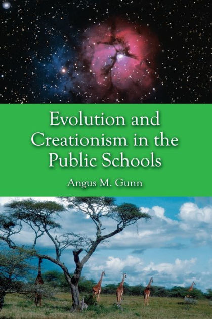 Evolution and Creationism in the Public Schools: A Handbook for ...