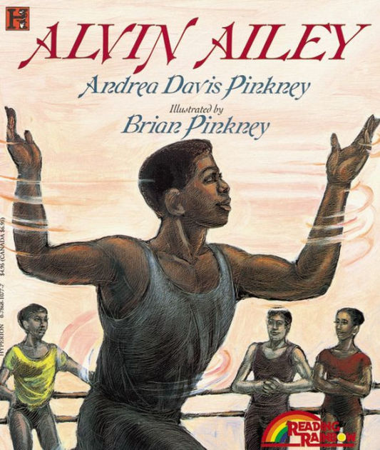 Alvin Ailey by Andrea Pinkney, Brian Pinkney, Paperback | Barnes & Noble®