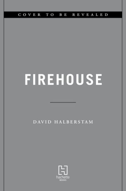 Firehouse by David Halberstam, Paperback | Barnes & Noble®