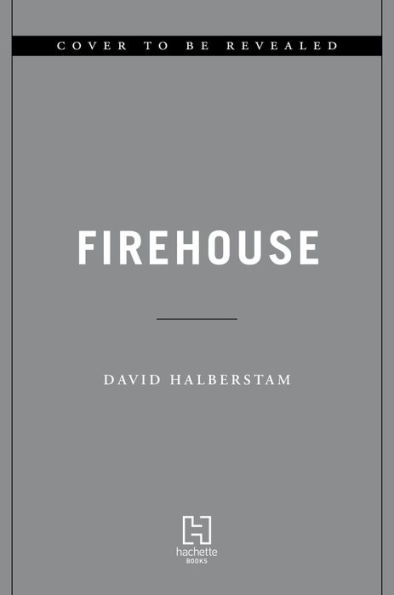 Firehouse by David Halberstam, Paperback | Barnes & Noble®