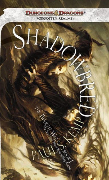 Forgotten Realms: Shadowbred (Twilight War Series #1) by Paul S. Kemp ...
