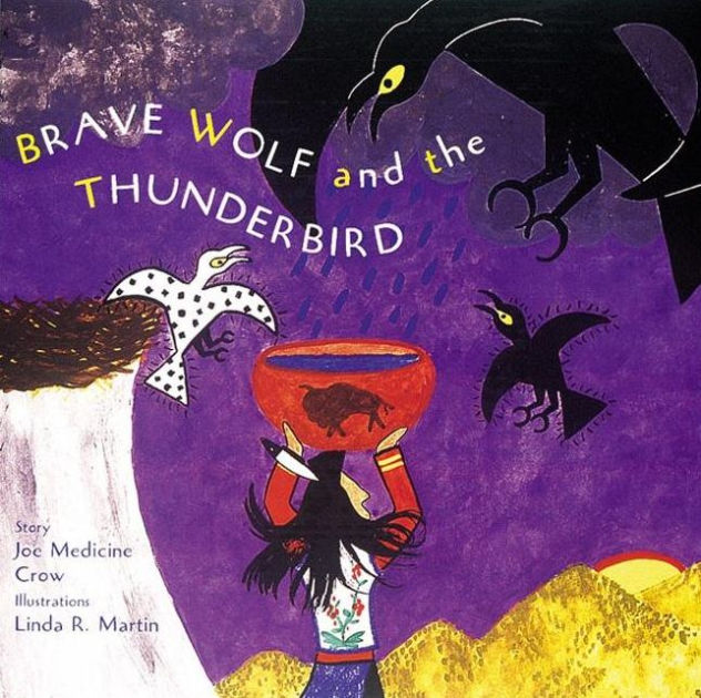 Brave Wolf and the Thunderbird: Tales of the People by Joe Medicine ...