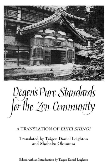 Dogen's Pure Standards for the Zen Community: A Translation of Eihei ...