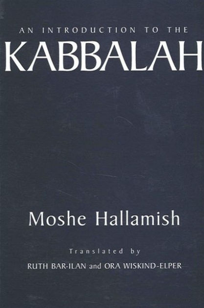 An Introduction to the Kabbalah by Moshe Hallamish | eBook | Barnes ...