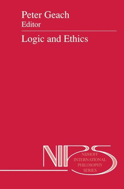 Logic and Ethics by Peter Geach, Paperback | Barnes & Noble®