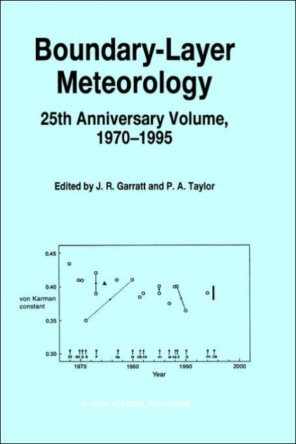 Boundary-Layer Meteorology 25th Anniversary Volume, 1970-1995: Invited ...