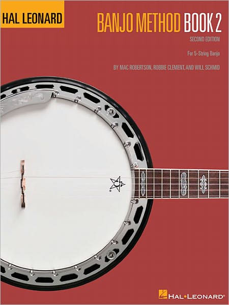Hal Leonard Banjo Method - Book 2: for 5-String Banjo by Will Schmid ...