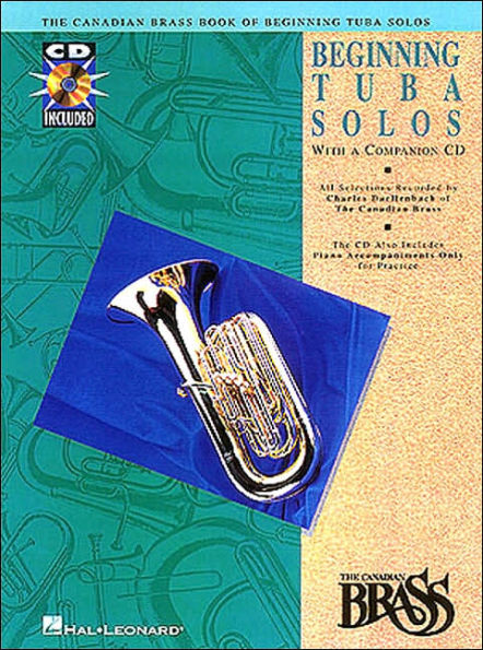 Canadian Brass Book of Beginning Tuba Solos by Hal Leonard Corp., The ...