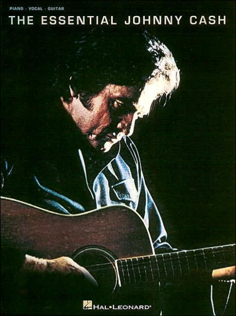 The Essential Johnny Cash by Johnny Cash, Paperback | Barnes & Noble®