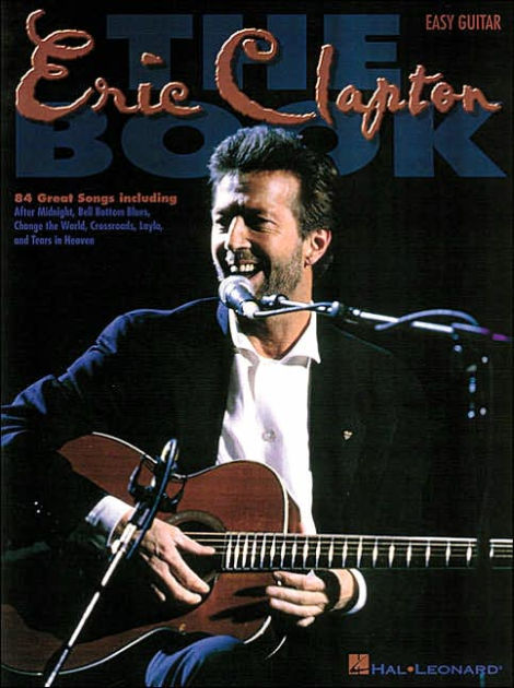 The Eric Clapton Book by Eric Clapton, Paperback | Barnes & Noble®