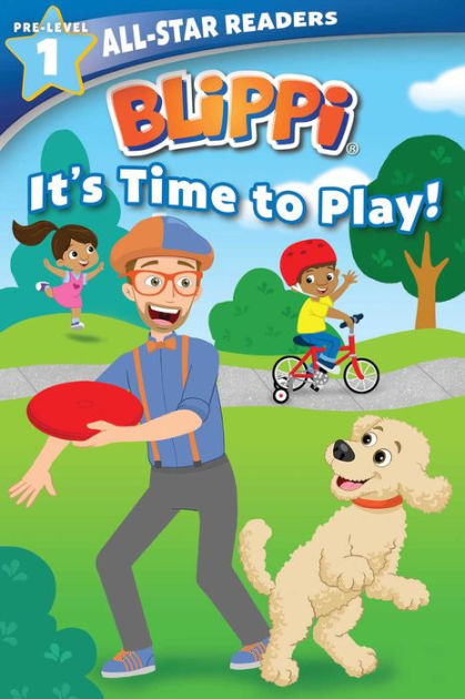 Blippi: It's Time to Play: All-Star Reader Pre-Level 1 by Nancy Parent ...