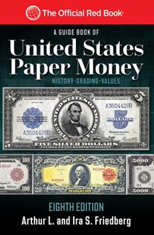 A Guide Book of United States Paper Money, 8th Edition: Complete Source ...