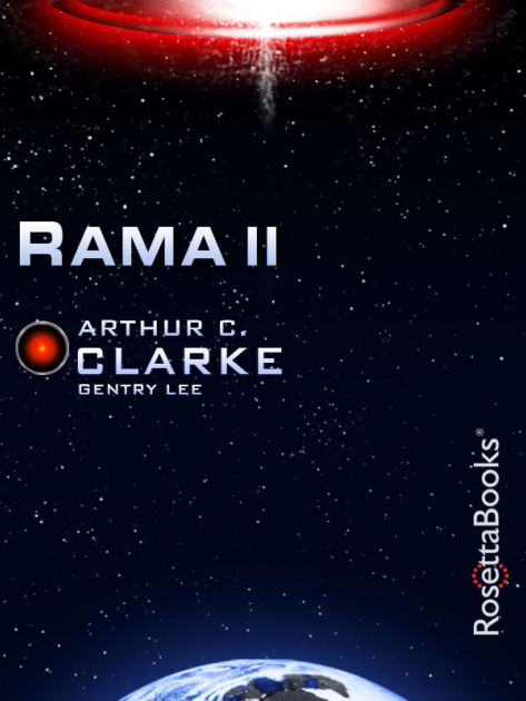 Rama II (Rama Series #2) by Arthur C. Clarke, Paperback | Barnes & Noble®