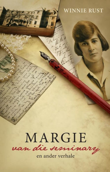Margie van die seminary en ander verhale by Winnie Rust | eBook ...