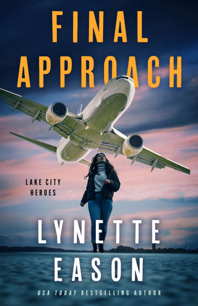 Final Approach by Lynette Eason, Paperback | Barnes & Noble®