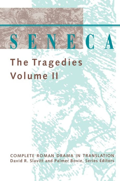 Seneca: The Tragedies / Edition 1 by Seneca | 9780801849329 | Paperback ...