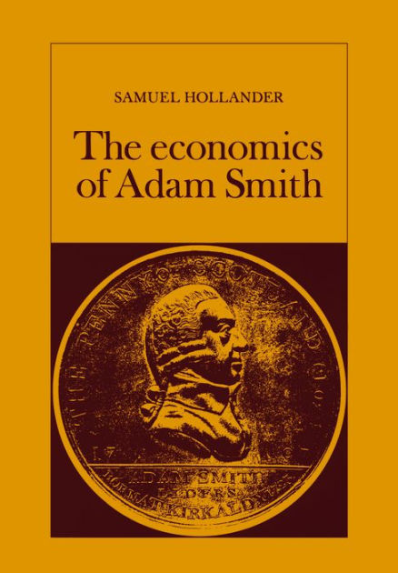 The Economics of Adam Smith by Samuel Hollander, Paperback | Barnes ...