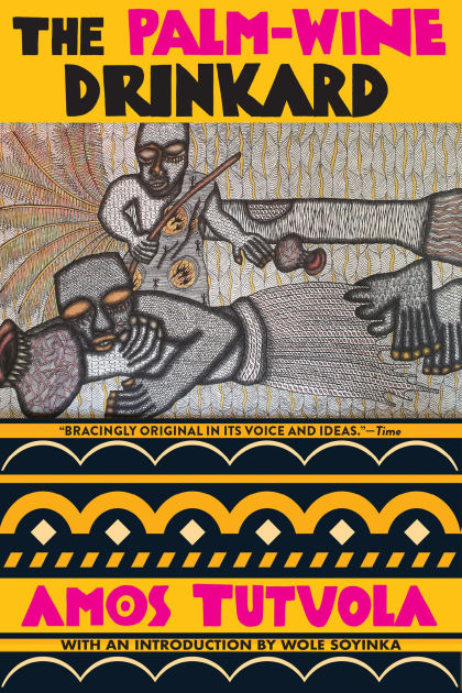 The Palm-Wine Drinkard by Amos Tutuola, Paperback | Barnes & Noble®