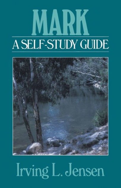 Mark- Jensen Bible Self Study Guide by Irving L. Jensen, Paperback ...