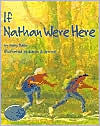 If Nathan Were Here by Mary Bahr, Karen A. Jarome, Paperback | Barnes ...