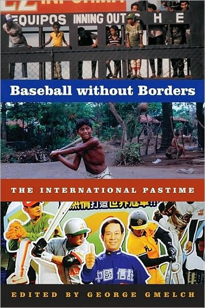 Baseball without Borders by George Gmelch | eBook | Barnes & Noble®