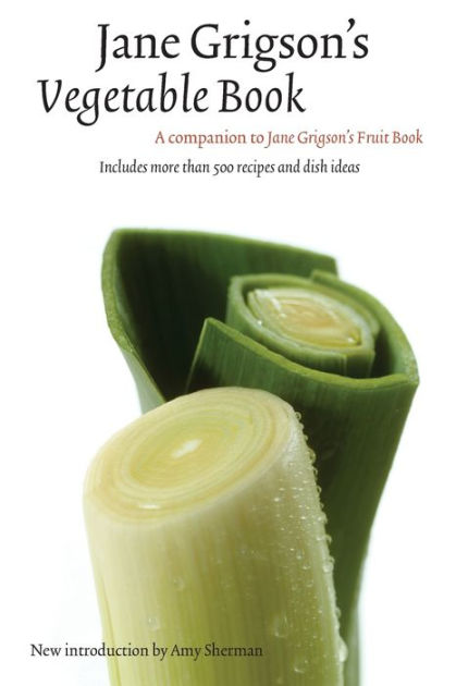 Jane Grigson's Vegetable Book by Jane Grigson | 9780803259942 ...