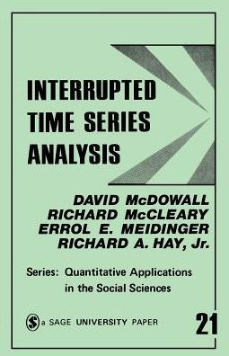 Interrupted Time Series Analysis by David McDowall, Richard McCleary ...