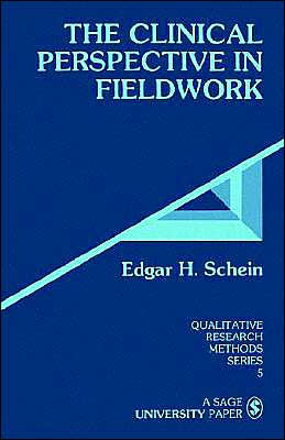 The Clinical Perspective in Fieldwork / Edition 1 by Edgar H. Schein ...