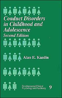 Conduct Disorders in Childhood and Adolescence by Alan E. Kazdin ...