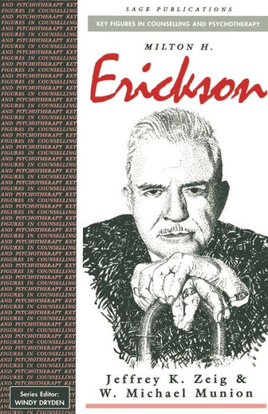 Milton H Erickson by Jeffrey K Zeig, W Michael Munion, Paperback ...