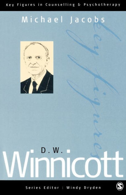D W Winnicott by Michael Jacobs, Paperback | Barnes & Noble®