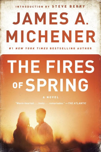 The Fires of Spring by James A. Michener, Paperback | Barnes & Noble®