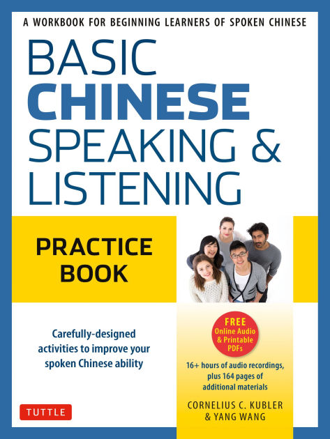 Basic Mandarin Chinese - Speaking & Listening Practice Book: A Workbook ...