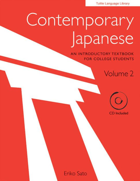 Contemporary Japanese Textbook Volume 2: An Introductory Language ...