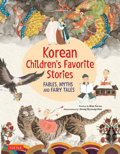 Korean Children's Favorite Stories: Fables, Myths and Fairy Tales by ...