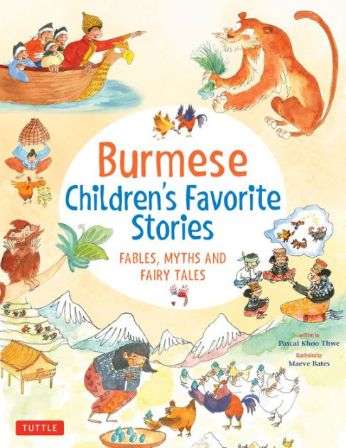 Burmese Children's Favorite Stories: Fables, Myths and Fairy Tales by ...