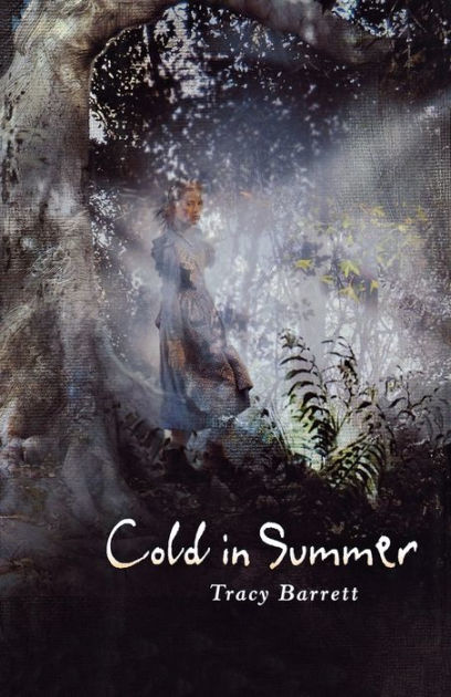 Cold in Summer by Tracy Barrett, Paperback | Barnes & Noble®