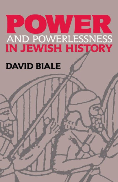 Power & Powerlessness in Jewish History by David Biale, Paperback ...