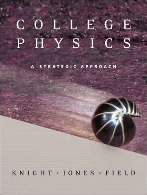 College Physics: A Strategic Approach with Mastering Physics by Randall ...