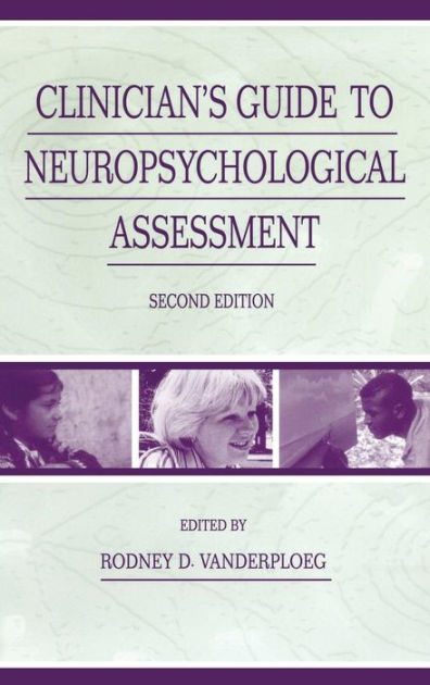 Clinician's Guide To Neuropsychological Assessment / Edition 2 by ...