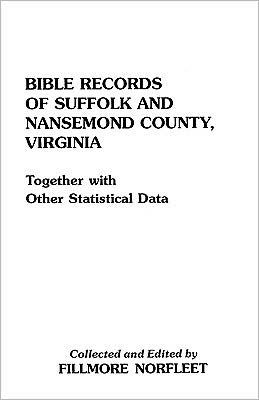Bible Records of Suffolk and Nansemond County, Virginia by Fillmore ...