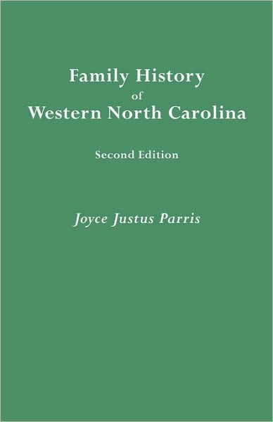 Family History of Western North Carolina. Second Edition (IMPROVED AND ...