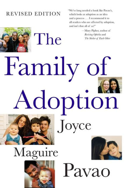 The Family of Adoption: Completely Revised and Updated by Joyce Maguire ...