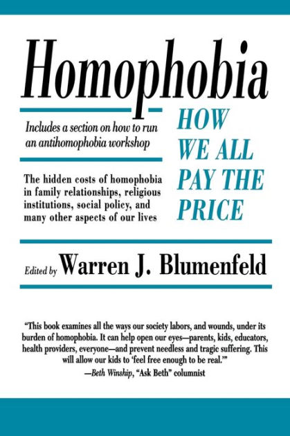 Homophobia: How We All Pay the Price by Warren Blumenfeld, Paperback ...